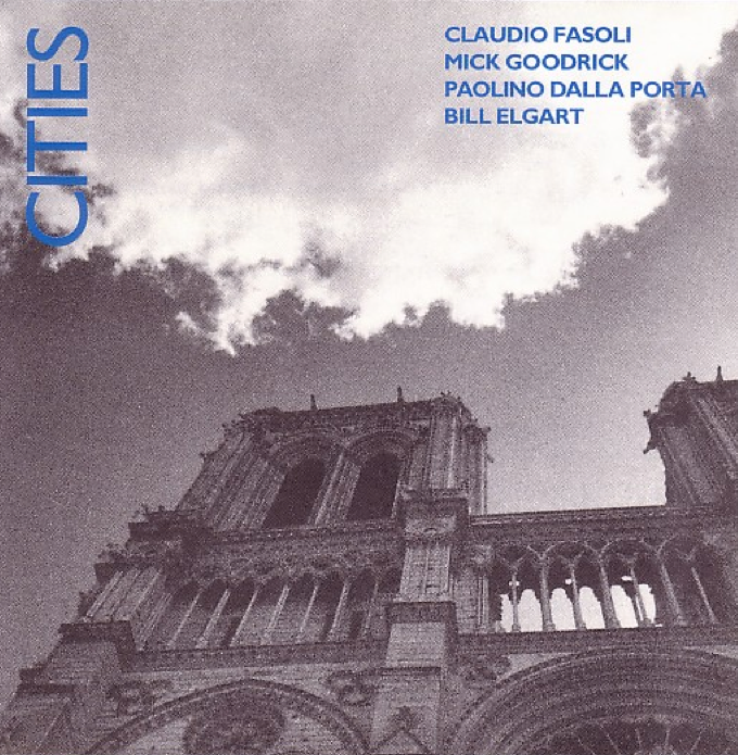 Claudio Fasoli – Mick Goodrick – Paolino Dalla Porta – Bill Elgart’s ...